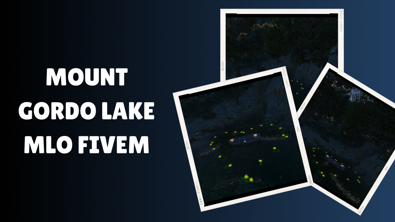 Mount Gordo Lake MLO FiveM : Scenic Nature Retreat
